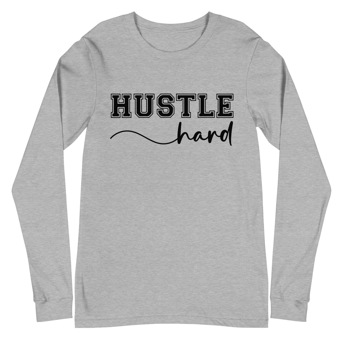 HUSTLE HARD | Long Sleeve Shirt – Express Yourself Threads